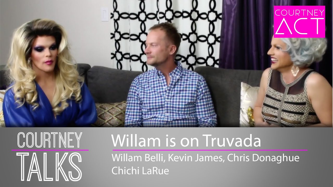 Willam goes on Truvada as PrEP - Courtney Talks ADULT CONTENT - YouTube