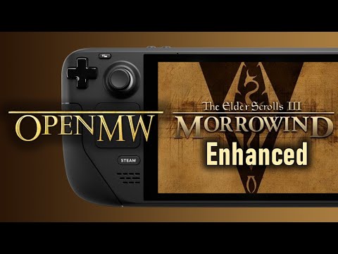 OpenMW Steam Deck - Enhanced Morrowind 2022: Installation and Gameplay