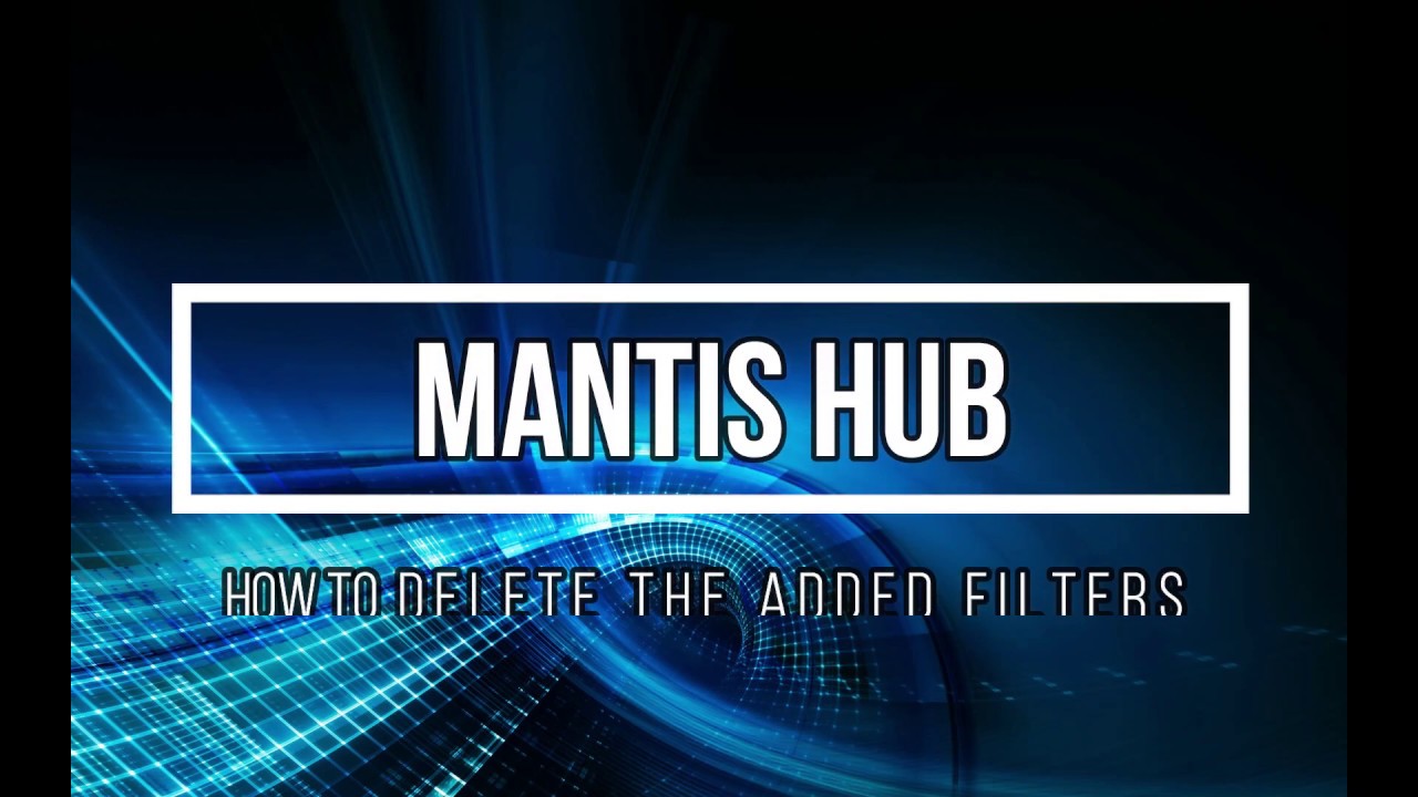 How To Delete A Saved Filter From Mantis Hub YouTube how-to-delete-a-saved-filter-from-mantis-hub-youtube