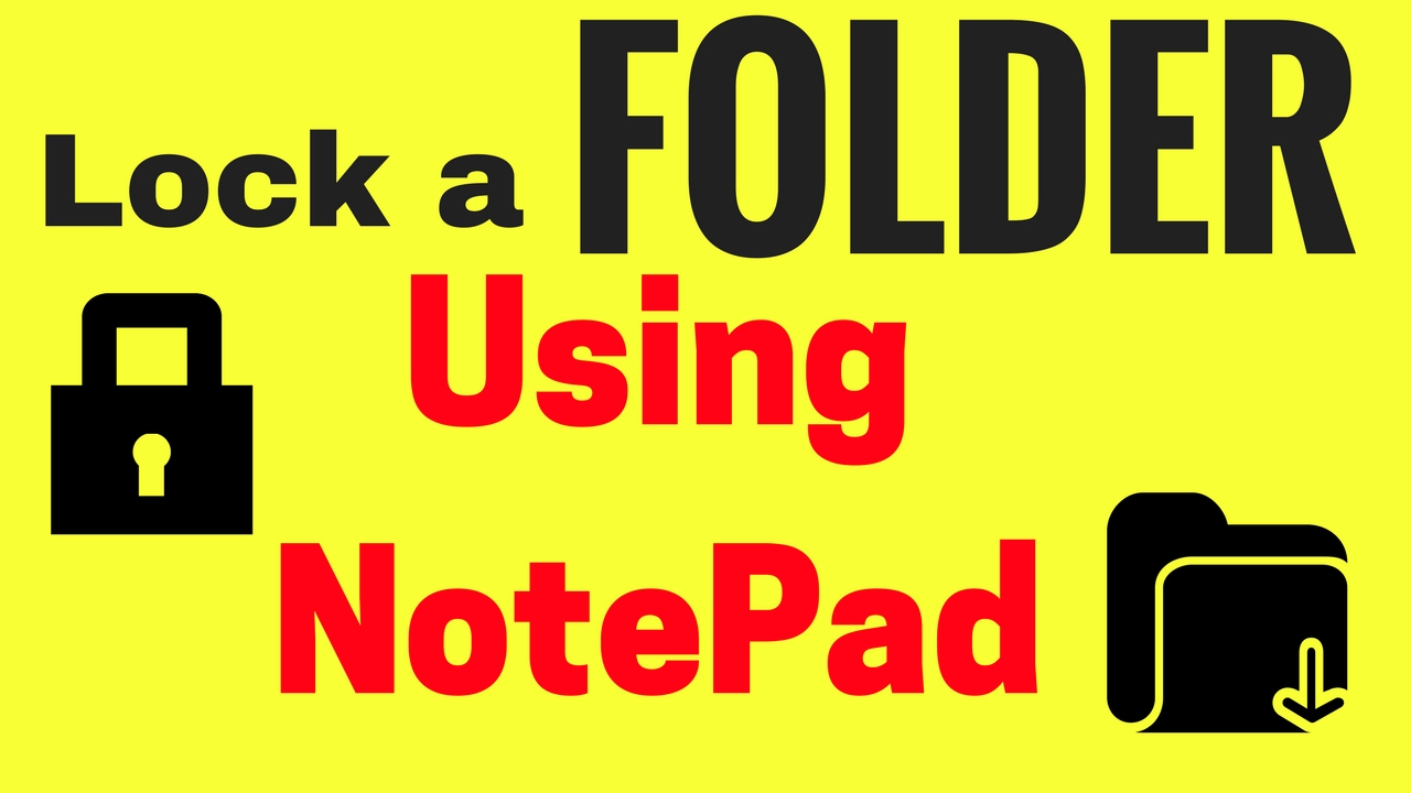 Make A Folder Lock Software Using Notepad Do It Yourself Best Way To Hide File In Hindi