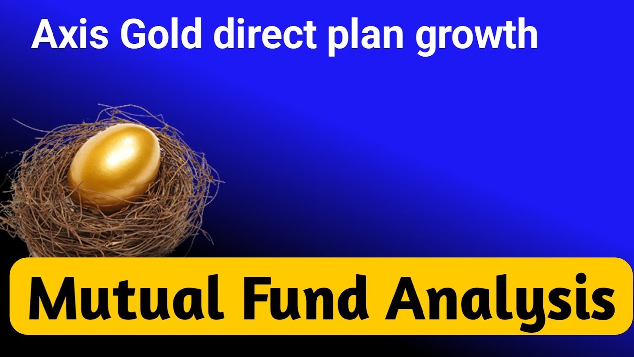 Axis Gold direct plan growth | axis gold direct plan-growth - YouTube