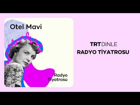 Radyo Tiyatrosu: Otel Mavi | Dram