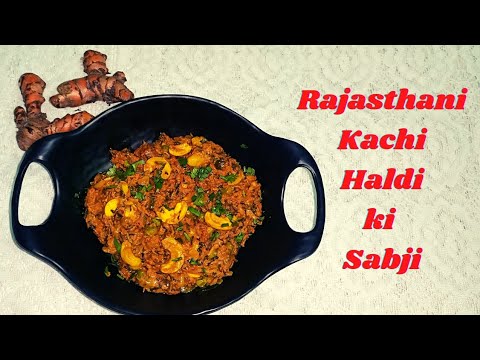 Kachi haldi ki Sabji | Raw Turmeric Recipe | Winter healthy recipe ...