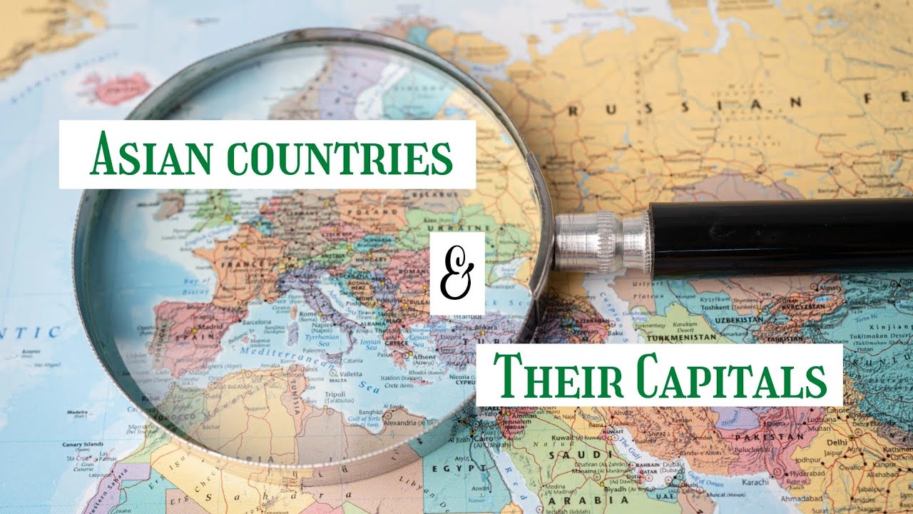 Asian Countries & Their Capitals | Antyodaya Odia Classes | World Maps ...
