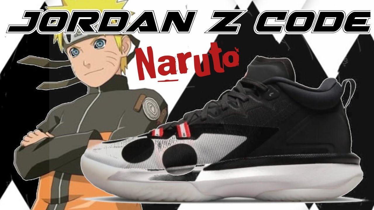 Zion Williamson Jordan Z Code X Naruto "Madara Six Paths" Detailed Look ...