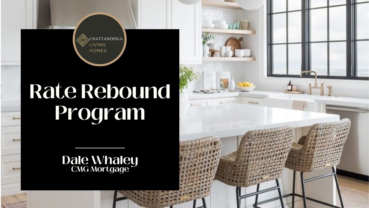 Rate Rebound Program-CMG Mortgage/Dale Whaley - YouTube
