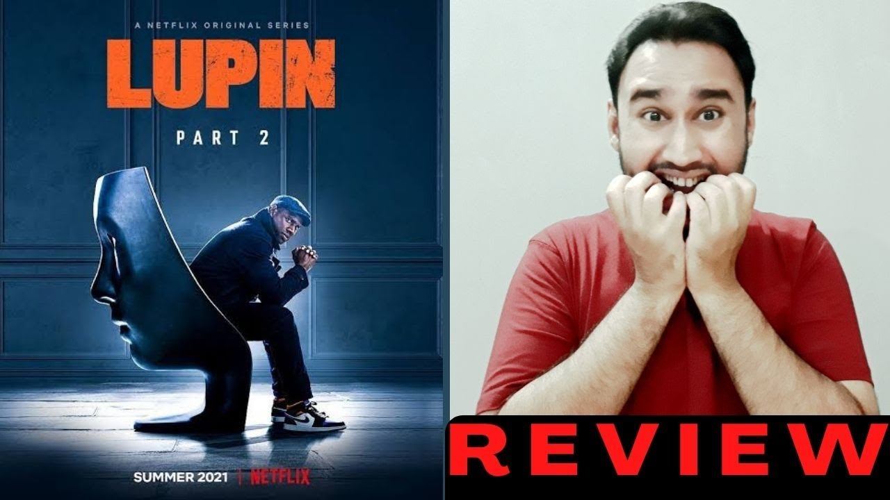 Lupin Part 2 Review | Lupin 2 Review | Lupin Part 2 | Lupin Part 2 ...