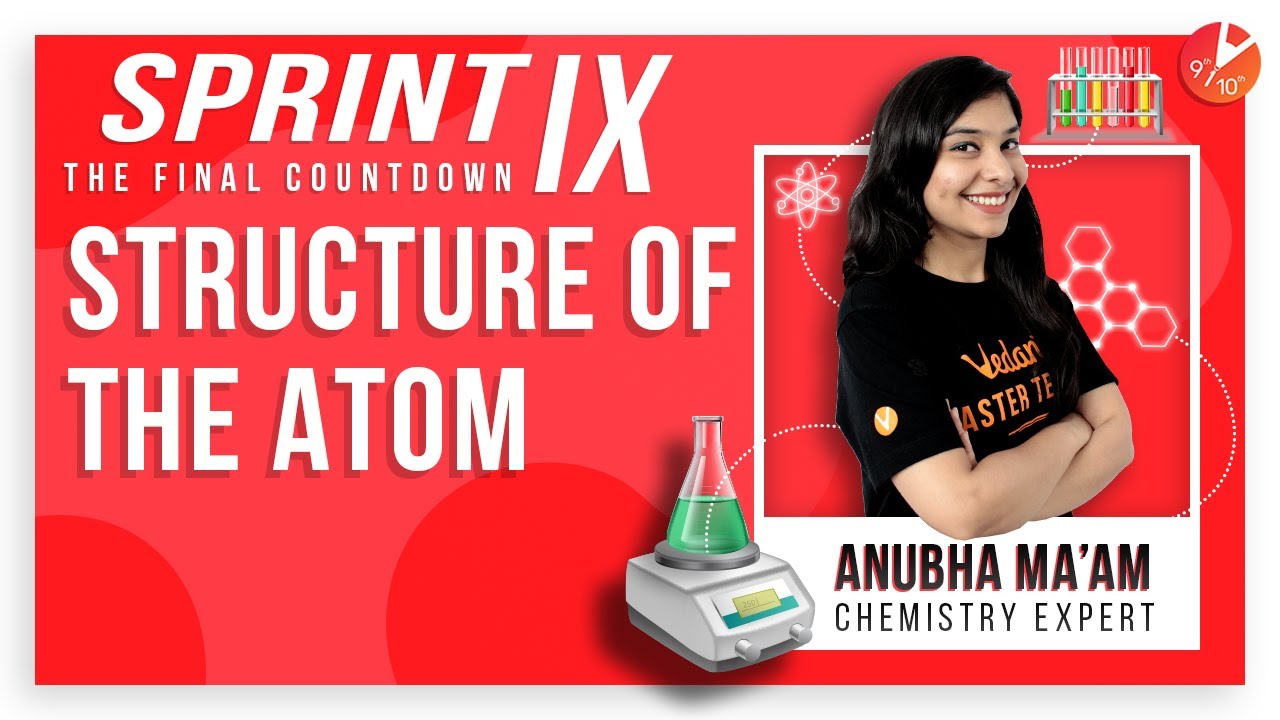 Structure Of The Atom Full Explanation | CBSE Class 9 Science Chapter 4 ...