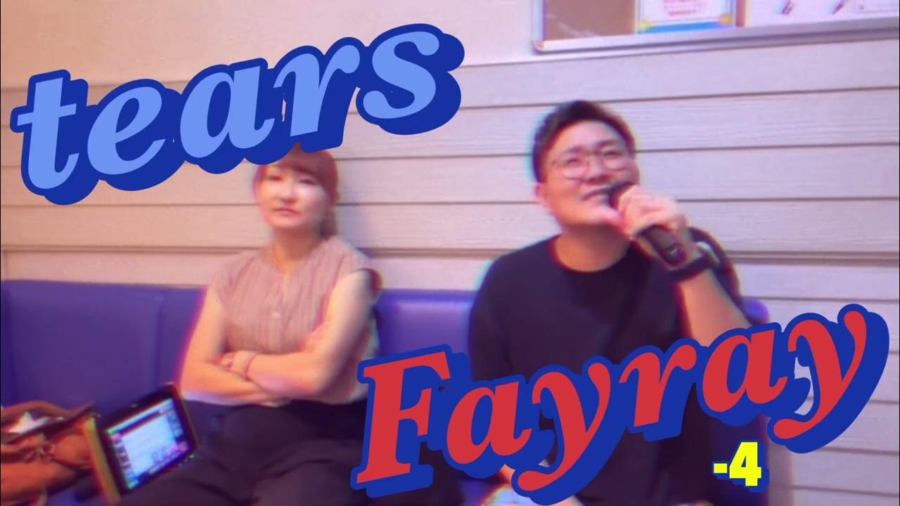 tears / Fayray (cover)-4 - YouTube