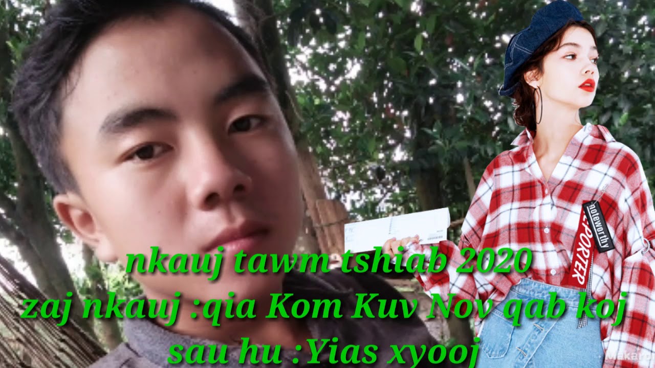 Nkauj tawm tshiab 2020-qia Kom kuv nov qab koj//Yias xyooj / - YouTube