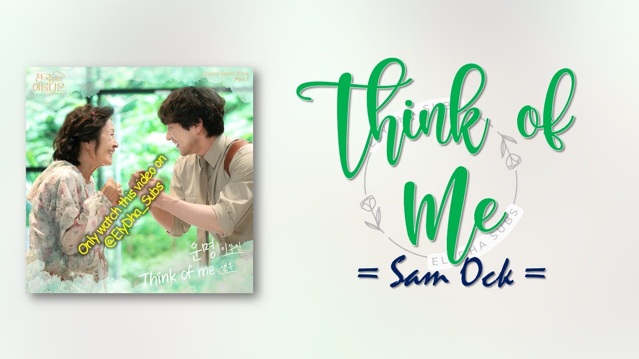 Sam Ock – Think Of Me [Heavenly Ever After OST Part 1] [RomIEng Lyric] Chords - Chordify