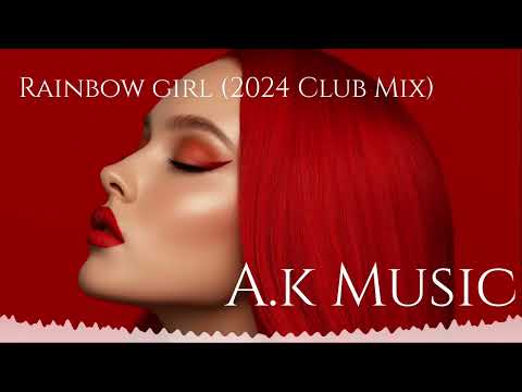 A.k Music _ Rainbow girl (2024 Club Mix) #love