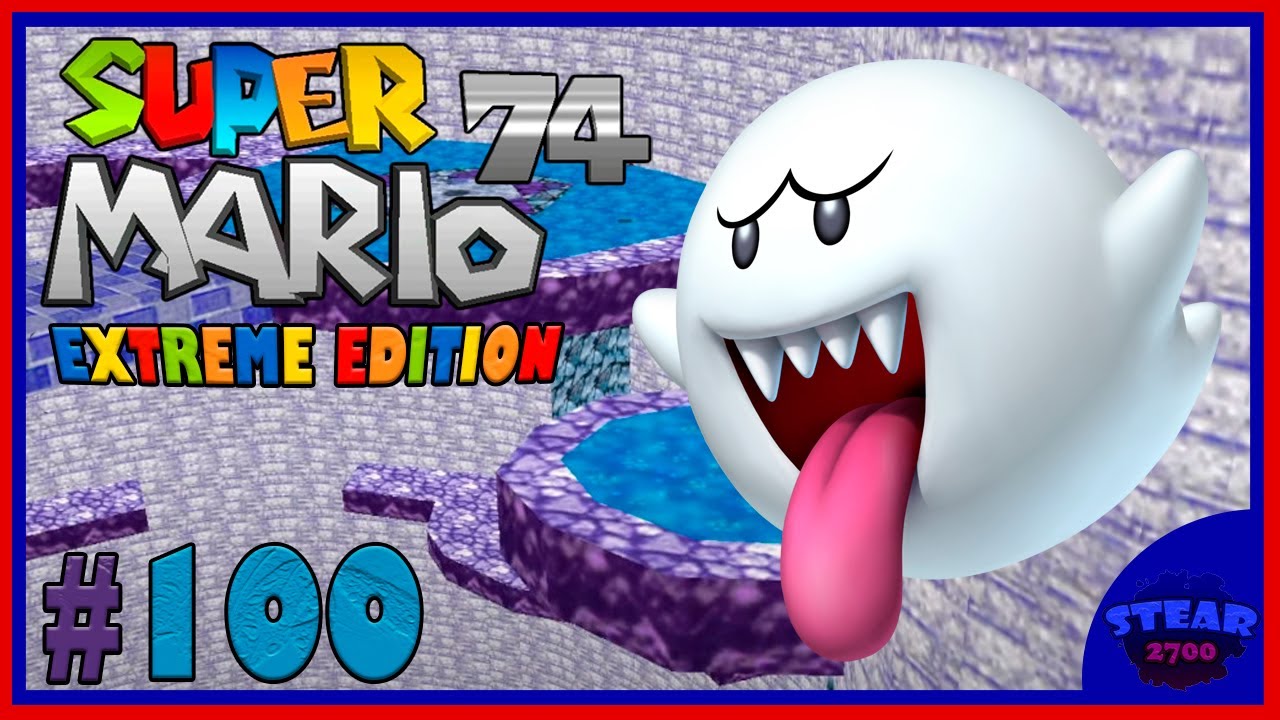 Super Mario 74: Extreme Edition #100 || Y llegamos a los 100 episodios ...