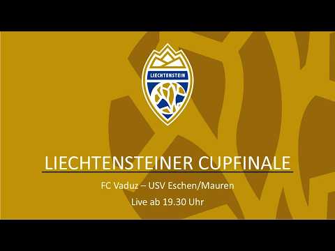 Liechtensteiner Cupfinal: FC Vaduz - USV Eschen/Mauren
