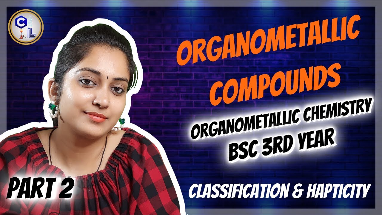 Hapticity in Organometallic Chemistry | Classification of Ligands in ...