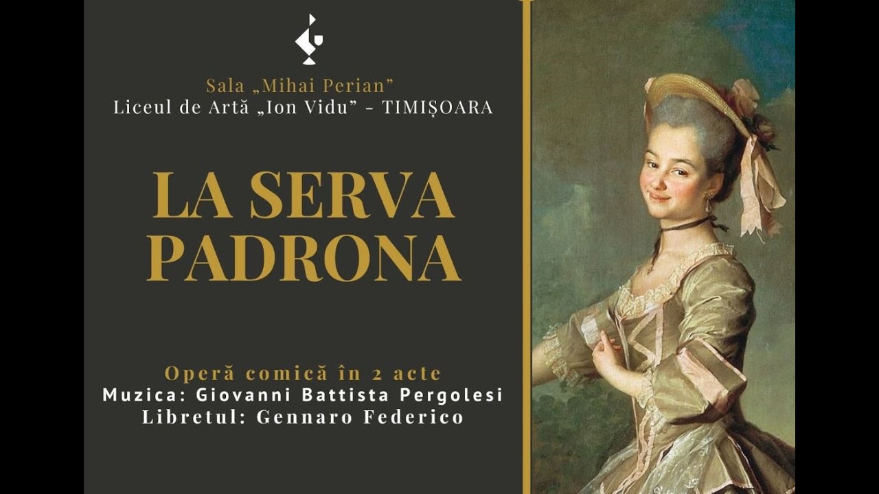 „La Serva Padrona” -Giovanni Battista Pergolesi, Orchestra de Cameră a ...