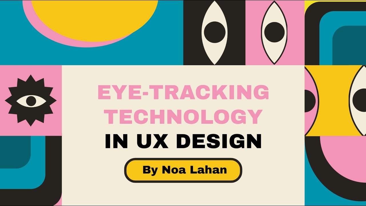 Eye Tracking Technology in UX Design - YouTube