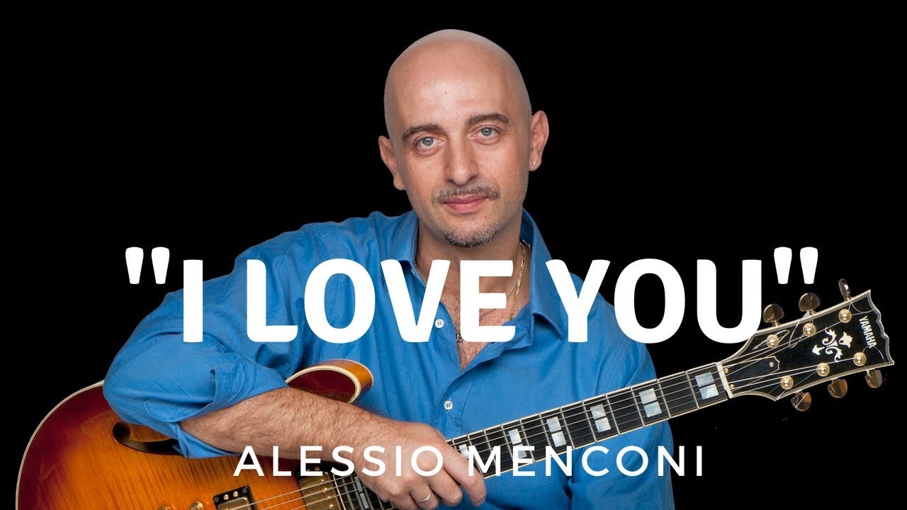 I love you - Alessio Menconi - YouTube