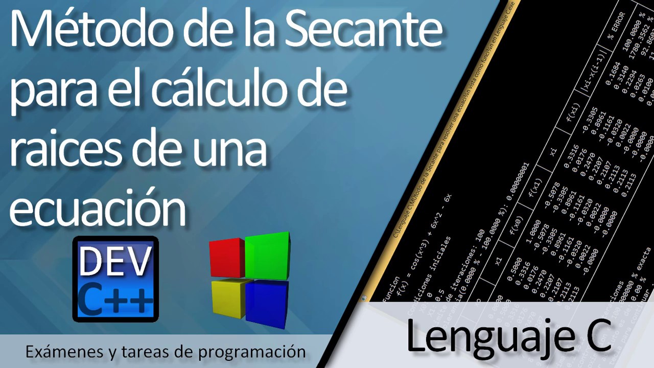 Método de la Secante en Lenguaje C[Cualquier función] - YouTube