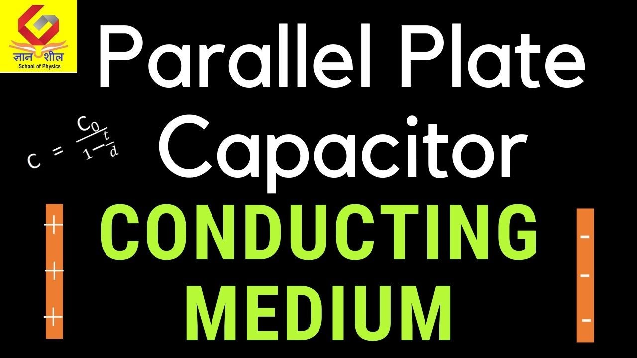 || Expression for Parallel Plate Capacitor || Conducting Medium ...
