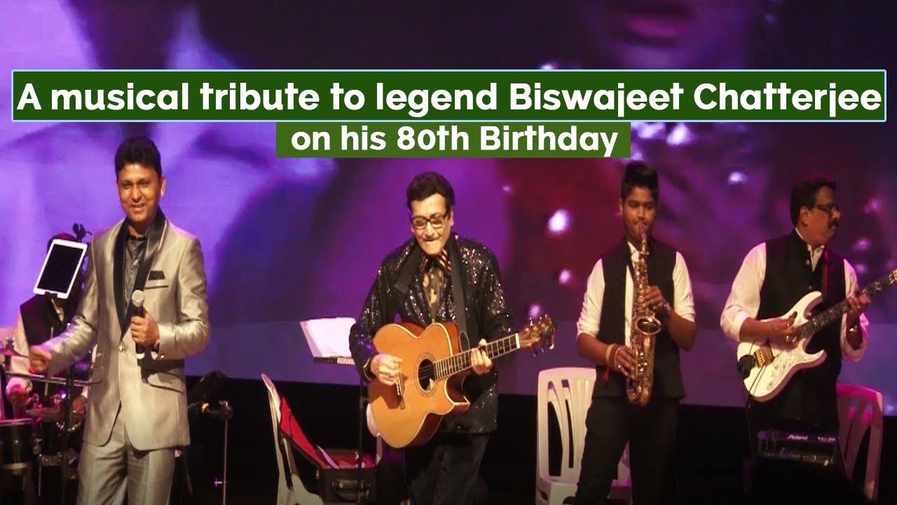 Legend Biswajeet Chatterjee 80th Birthday | Live Music Tribute | The ...