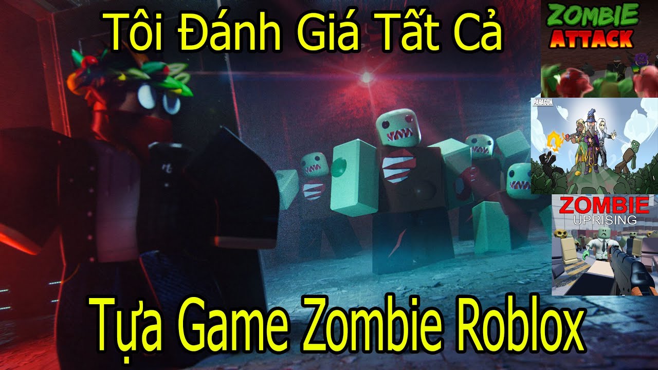 Tôi Đánh Giá Tất Cả Tựa Game Zombie Trong Roblox #roblox #zombie # ...
