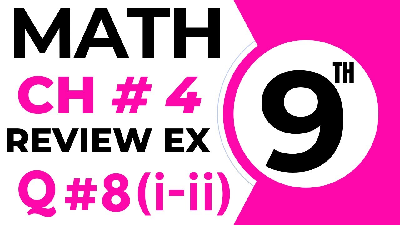 9th Math Chapter 4 Review Exercise Question 8 | Class 9 Maths Chapter 4 ...