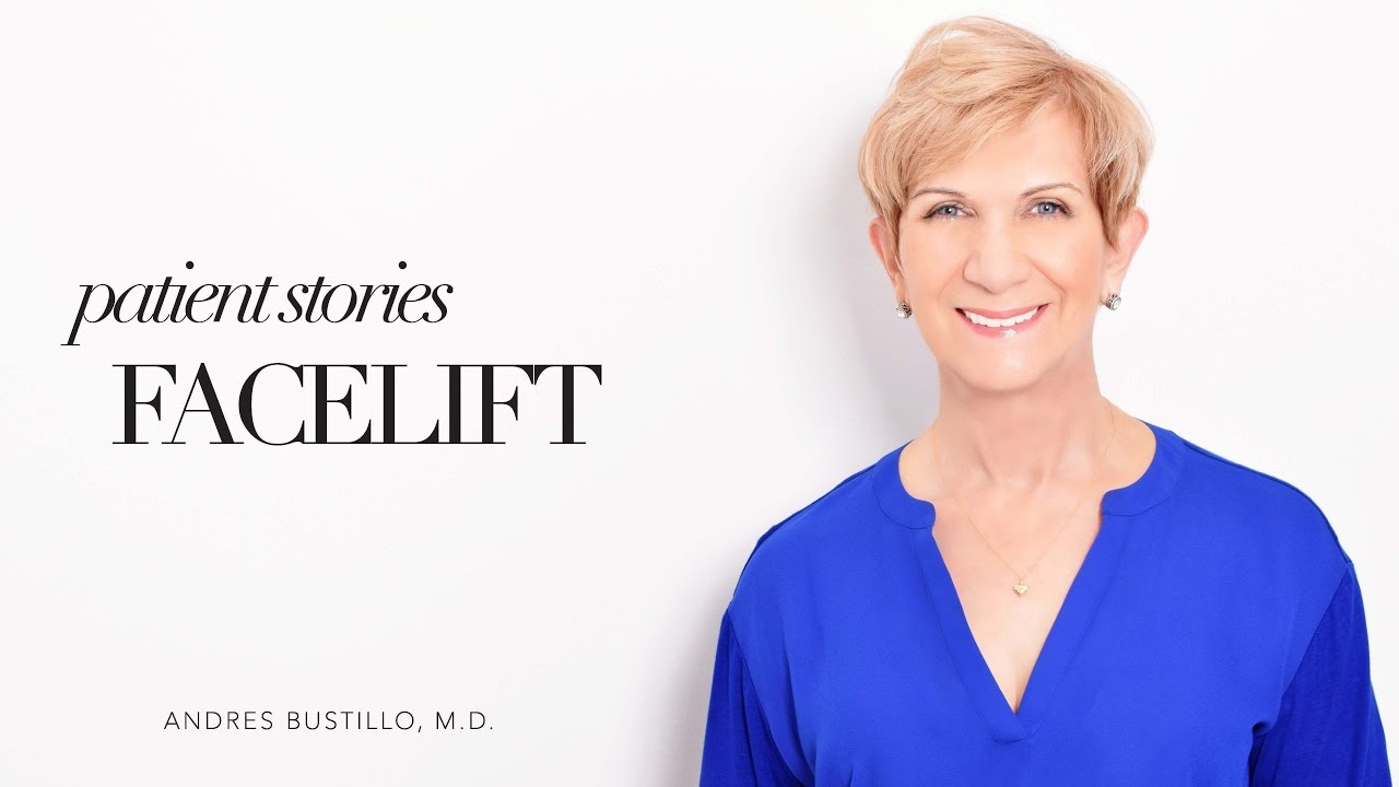 Norma's Story - Facelift Surgery performed by Andres Bustillo, M.D ...