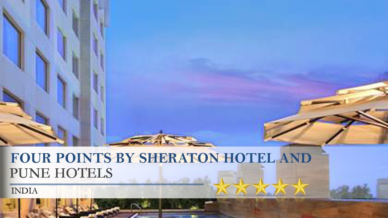 Four Points By Sheraton Hotel and Serviced Apartments - Pune Hotels ...