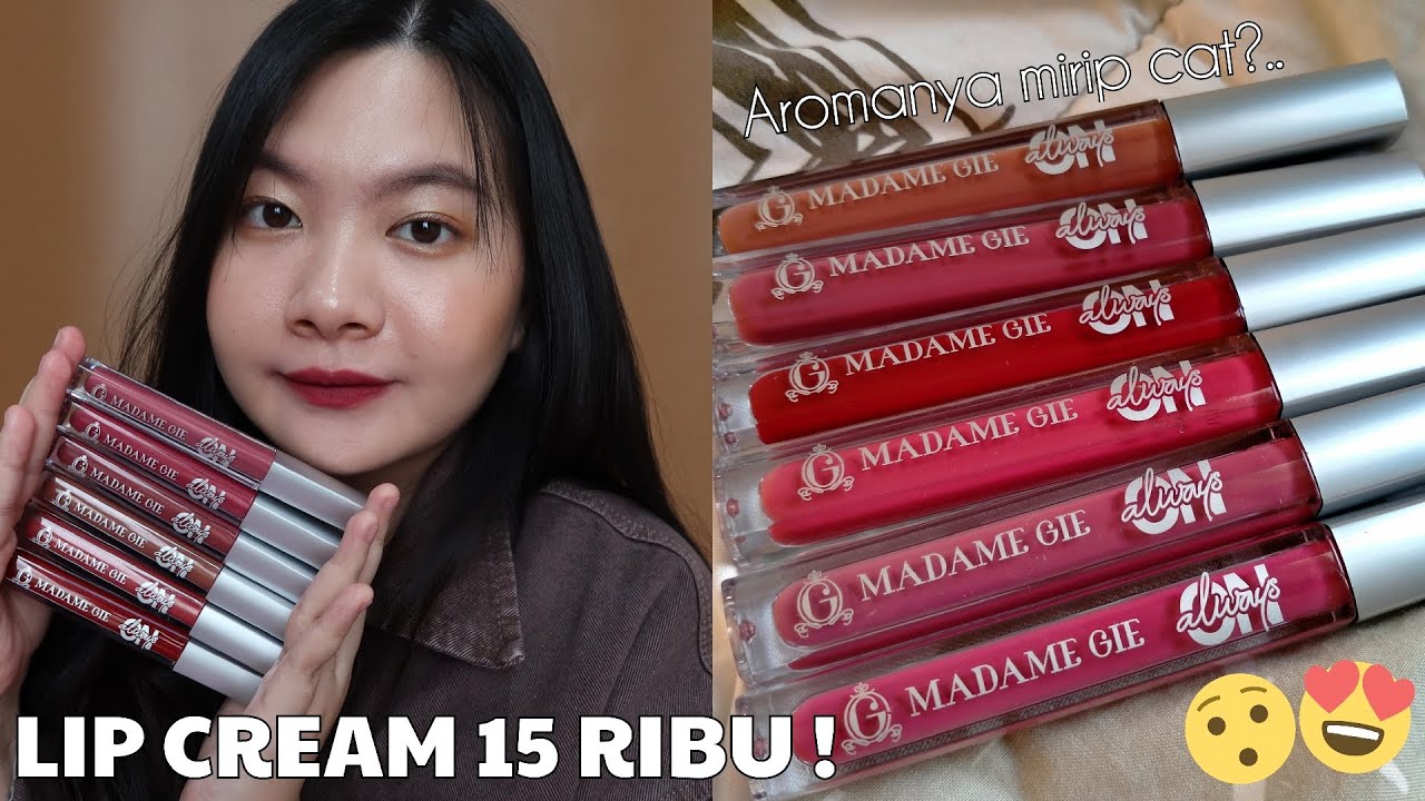 REVIEW & SWATCHES MADAME GIE ALWAYS ON LIP CREAM, 15 RIBU AJA ! | Ester ...