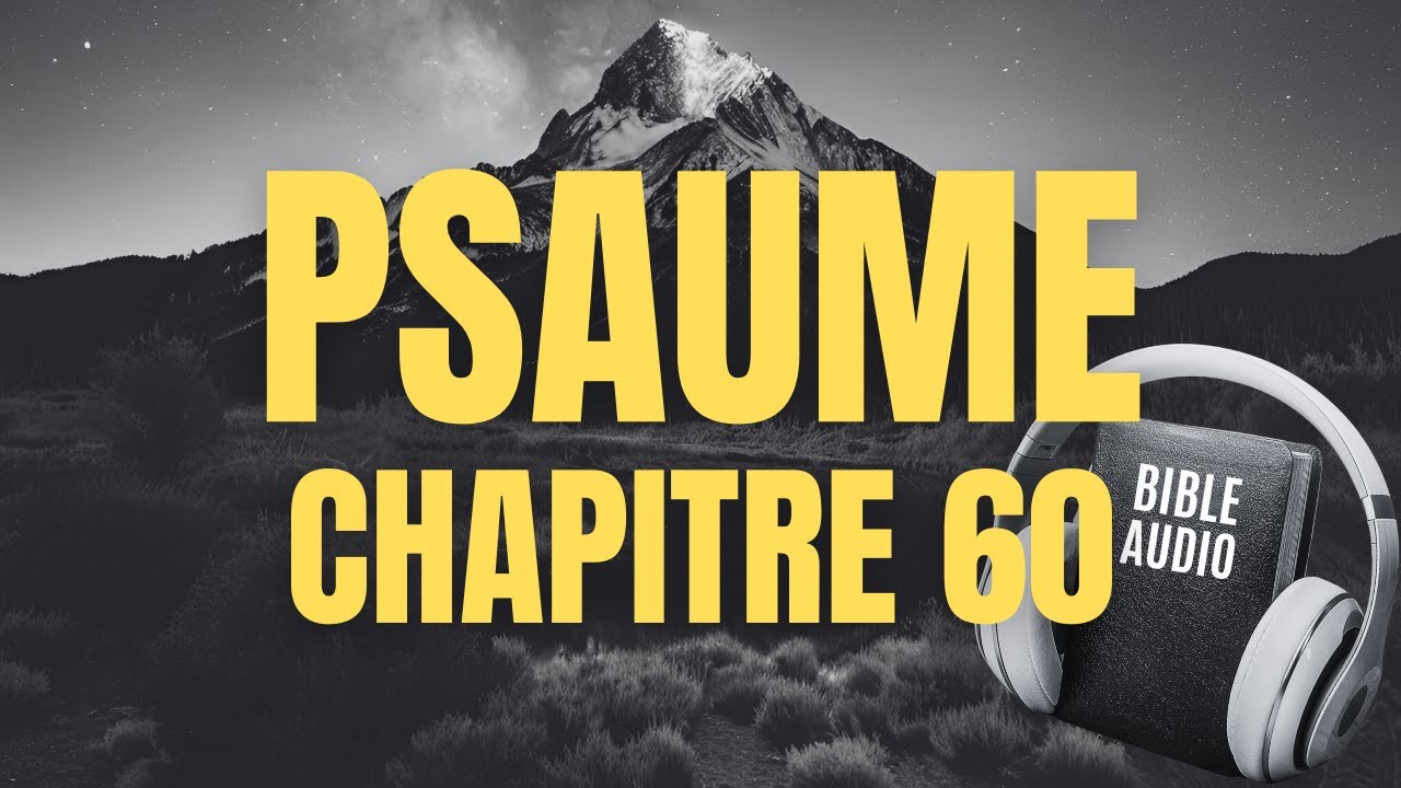 PSAUME 60 | LA BIBLE AUDIO avec textes - YouTube