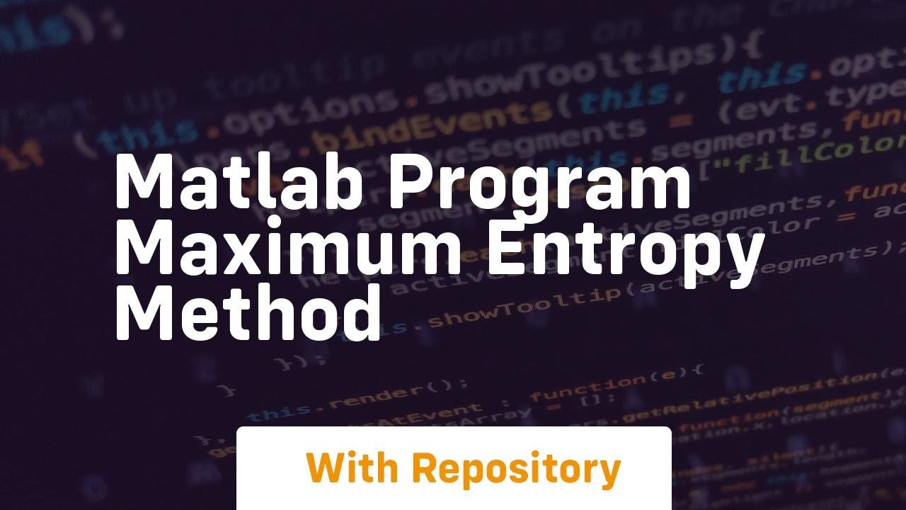 Matlab Program Maximum Entropy Method Youtube