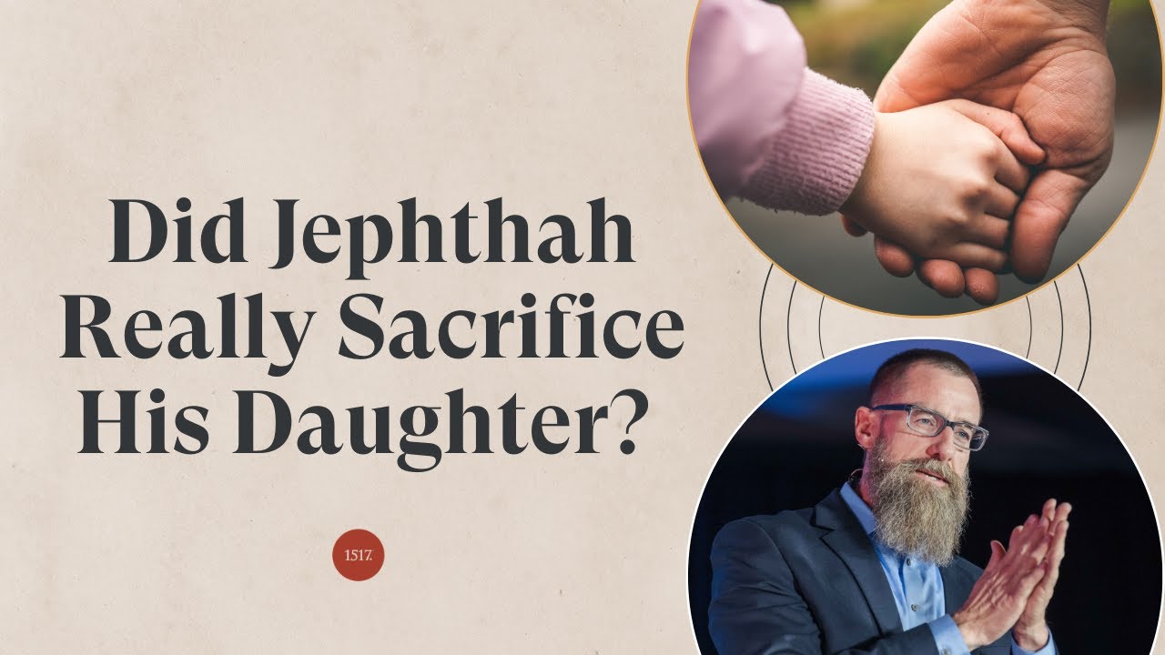 Did Jephthah Really Sacrifice His Daughter? - YouTube