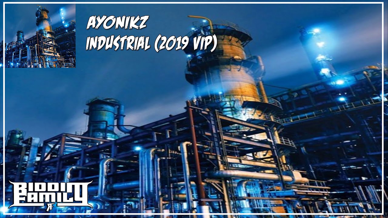AYONIKZ - INDUSTRIAL (2019 VIP) - YouTube