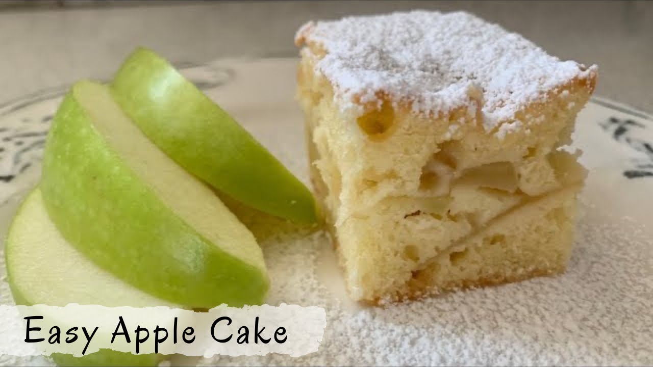 Easy Apple Cake Recipe | Quick and Delicious Traditional Apple Cake ...