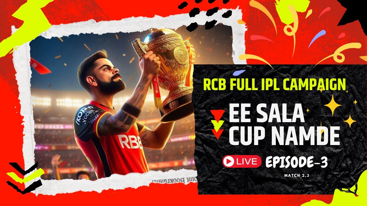 MATCH NO.4 OF RCB IPL CAMPAIGN |EE SAALA CUP NAMDE| #live #cricket # ...