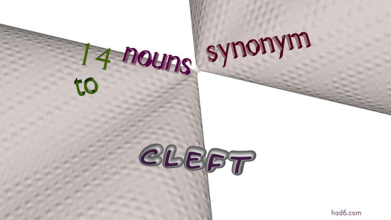 cleft - 17 nouns which are synonym of cleft (sentence examples) - YouTube