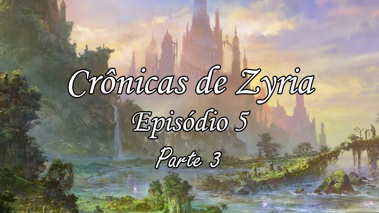 Dungeons & Dragons As Crônicas de Zyria Episódio 5 Parte 3 - YouTube