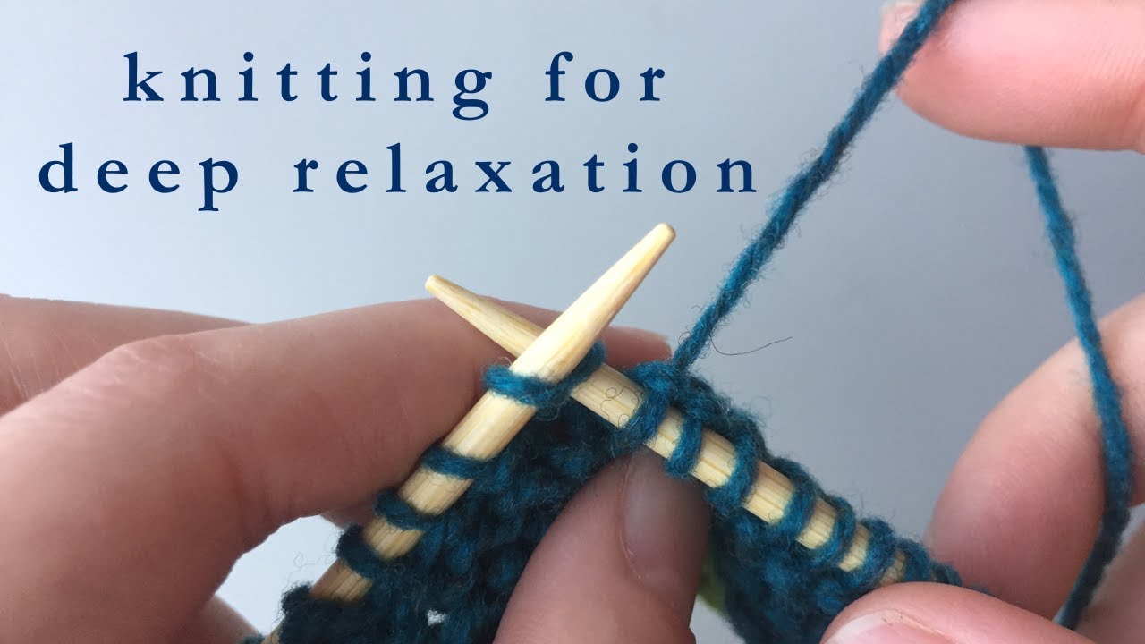 knitting to ambient music ♫〚 30 minutes 〛 - YouTube