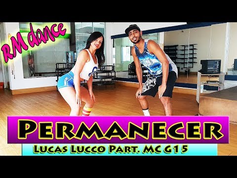 Permanecer – Lucas Lucco Part. MC G15 – Coreografia Rafaela Mendes #rmdance