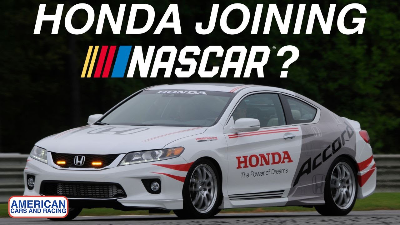 Talks To Bring Honda Into NASCAR Are 'Heating Up' - YouTube