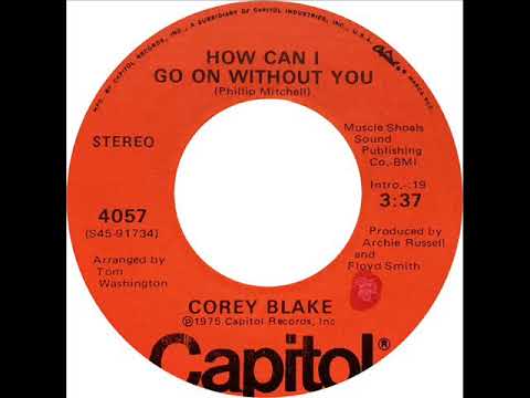 Corey Blake - How Can I Go On Without You - YouTube