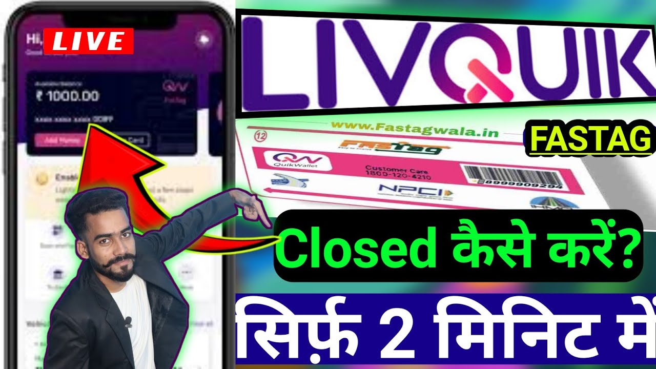 Livquik ka Fastag Close कैसे करें!! With Full Refund !! किसी Bhi Fastag ...