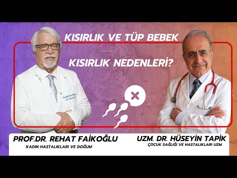 Kısırlık ve Tüp Bebek Tedavisi| Kadın ve Erkeğe Ait Kısırlık Nedenleri Dr. Rehat Faikoğlu