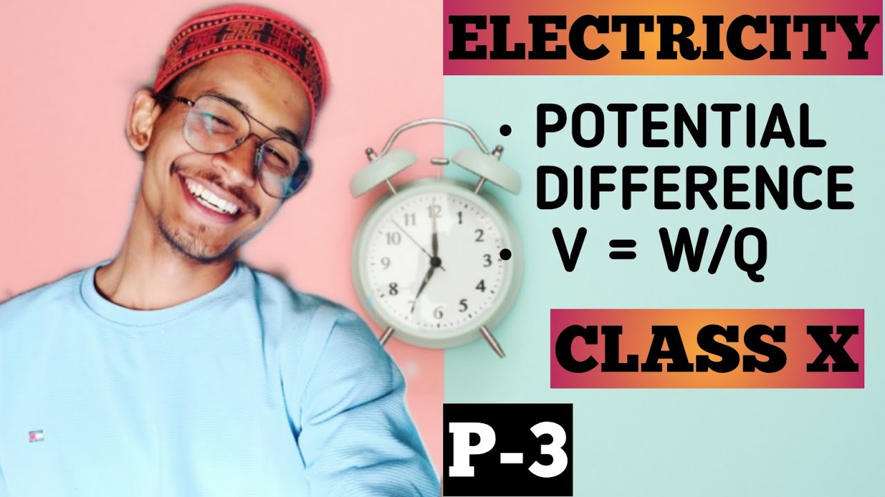 Potential difference or Voltage ! Electricity Class 10 Chapter-12 (P-3 ...