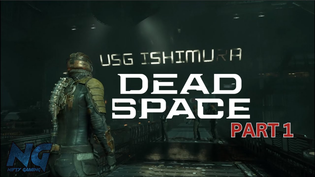 DEAD SPACE REMAKE PC Walkthrough Gameplay Part 1 - Welcome to USG ...