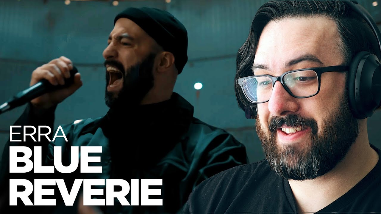 It's like a whole new band! | ERRA - Blue Reverie | Reaction / Review ...
