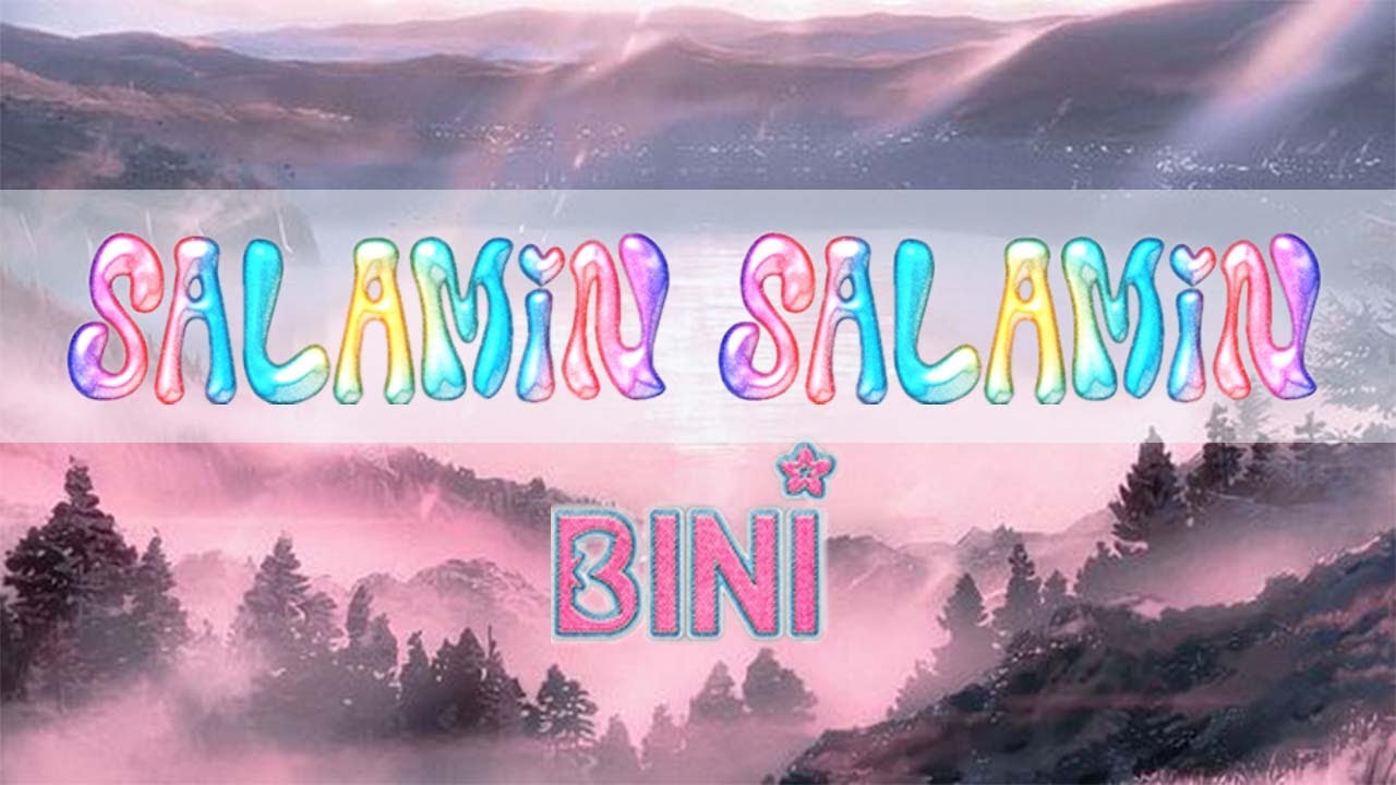 BINI SALAMIN SALAMIN || with Lyrics - YouTube Music