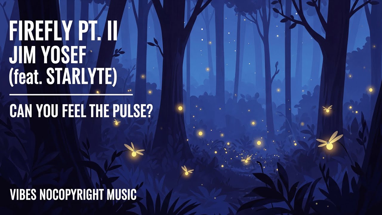 Jim Yosef | Firefly pt II ft STARLYTE | House | RS - Copyright Free ...