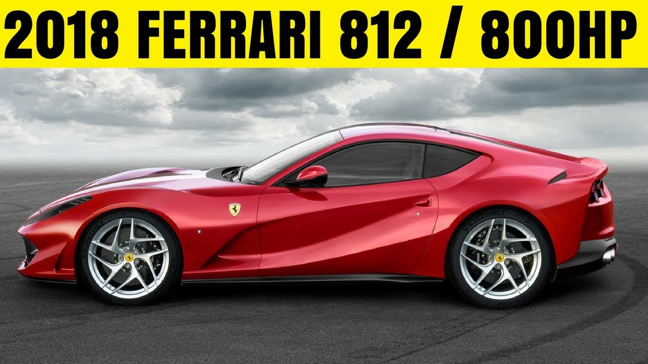 2018 Ferrari 812 Superfast 800HP - YouTube